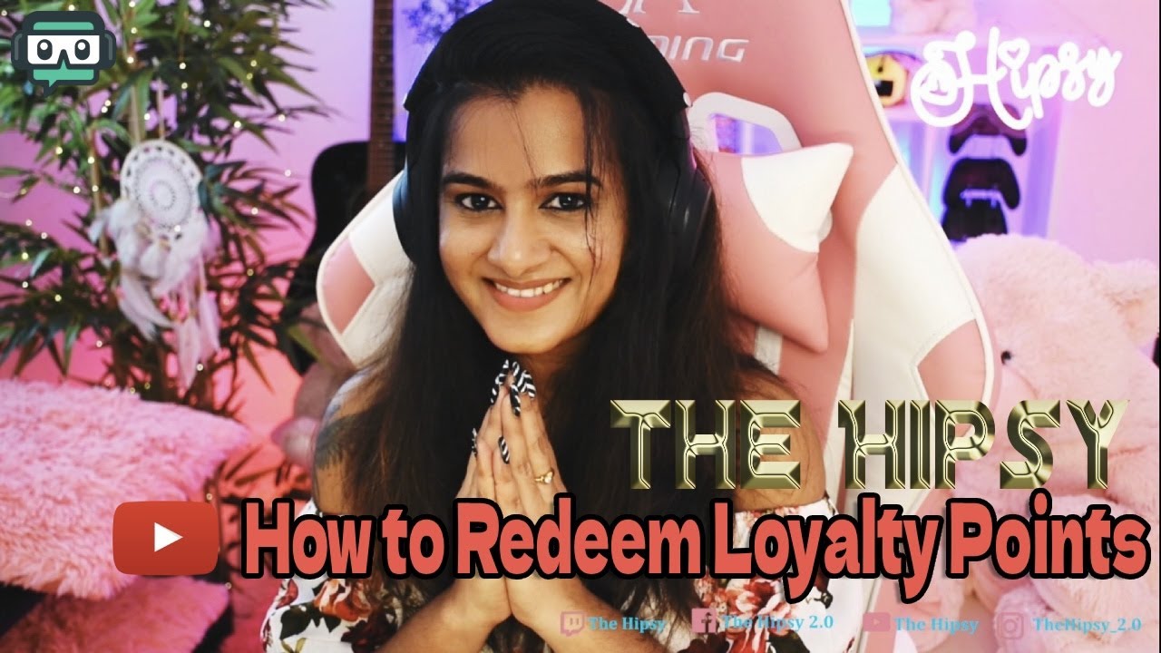 How to Redeem Streamlabs Loyalty Points in Live | தமிழ் | THE HIPSY ...