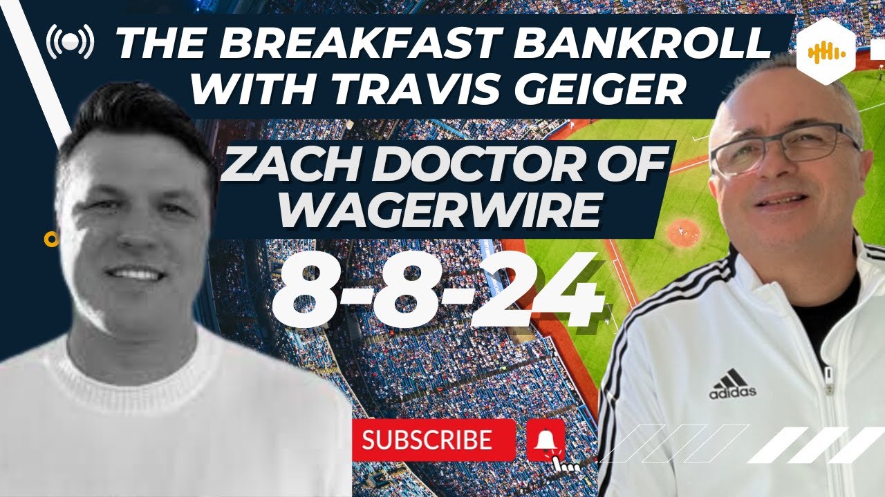 Bet Bash 2024 with Travis Geiger & Zach Doctor of WagerWire... 8-8-24 ...