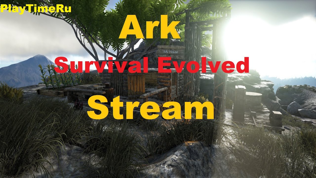 Stream - Стрим Ark: Survival Evolved - (Добываем нефть) часть 6 - YouTube
