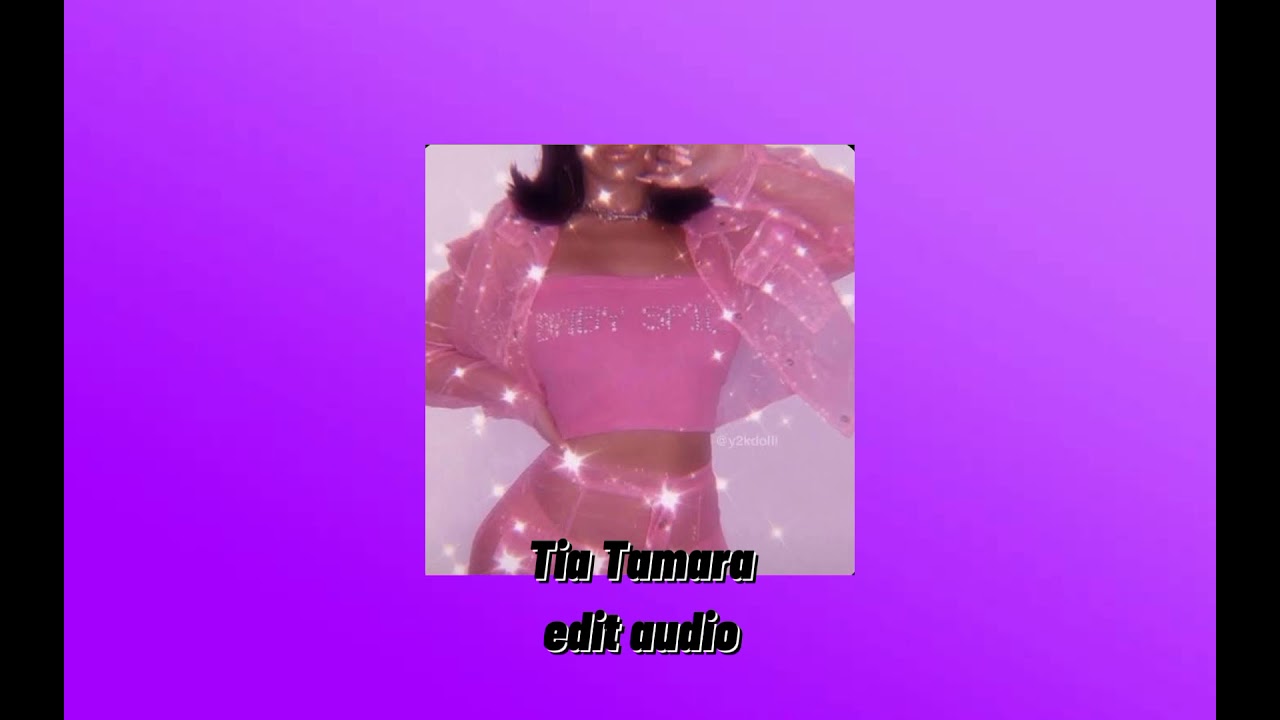 Tia Tamara èdit àudio// mEOw 😼 - YouTube