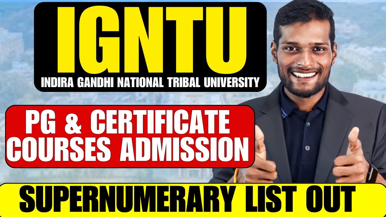 IGNTU Update 2025 | PG & Certificate Courses Admission | Supernumerary ...