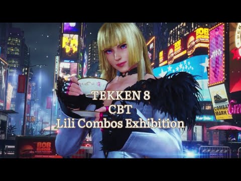 TEKKEN 8 CBT | Lili Combo Exhibition - YouTube