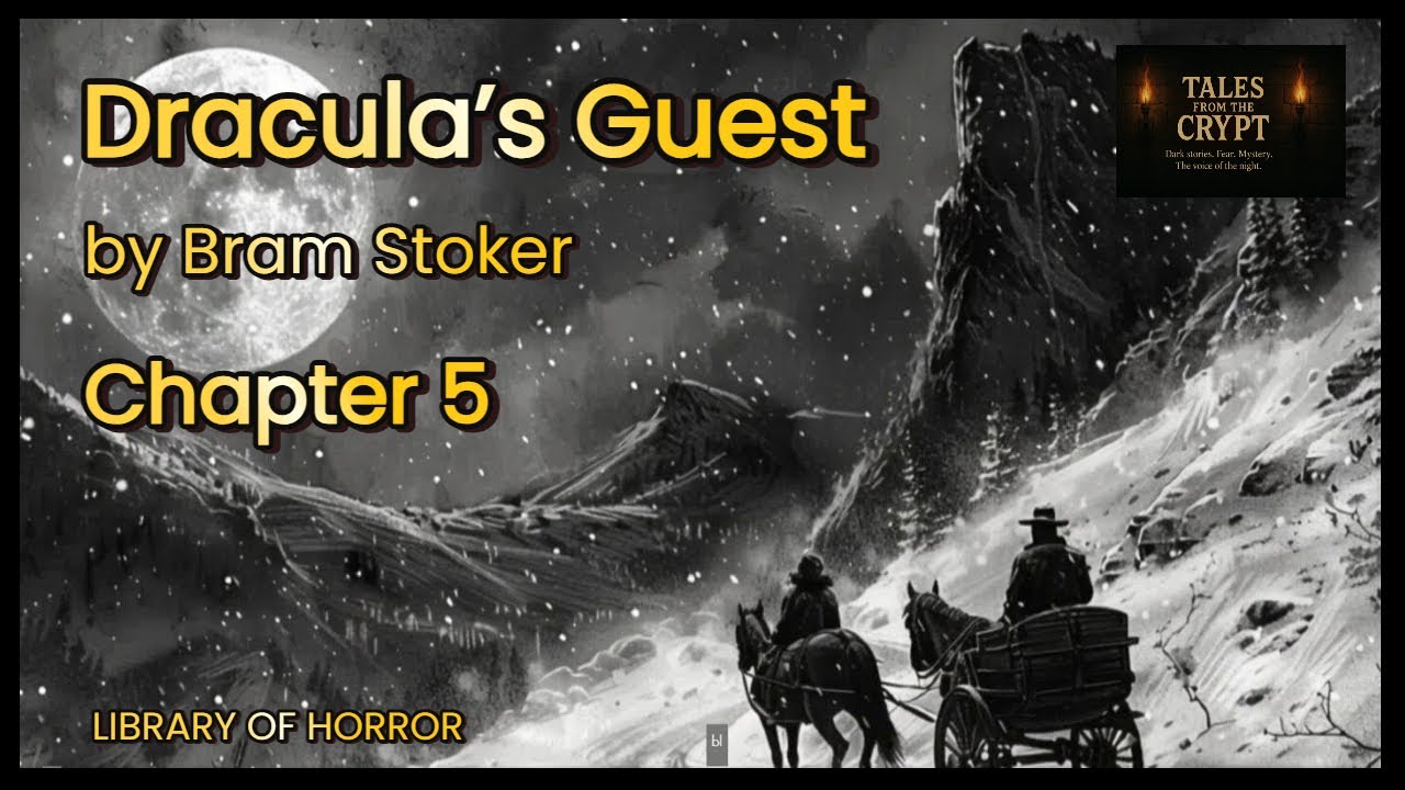 Dracula’s Guest Part 5 The Lost Chapter of Dracula Classic Horror # ...