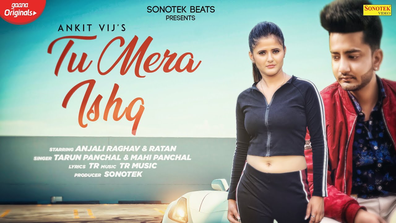 Tu Mera Ishq | Tarun Panchal | Anjali Raghav & Ratan Shukla | Tr Music ...