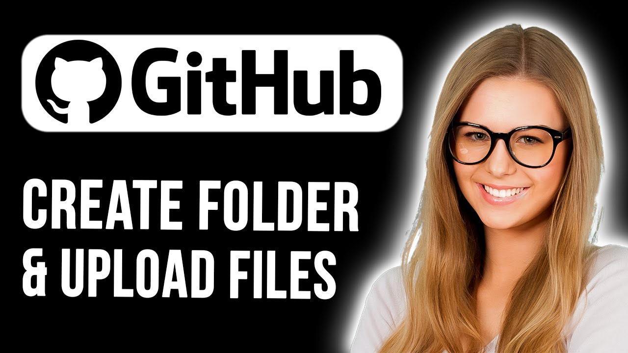 How To Create Folder In Github And Upload Files To It (Super Easy) - YouTube