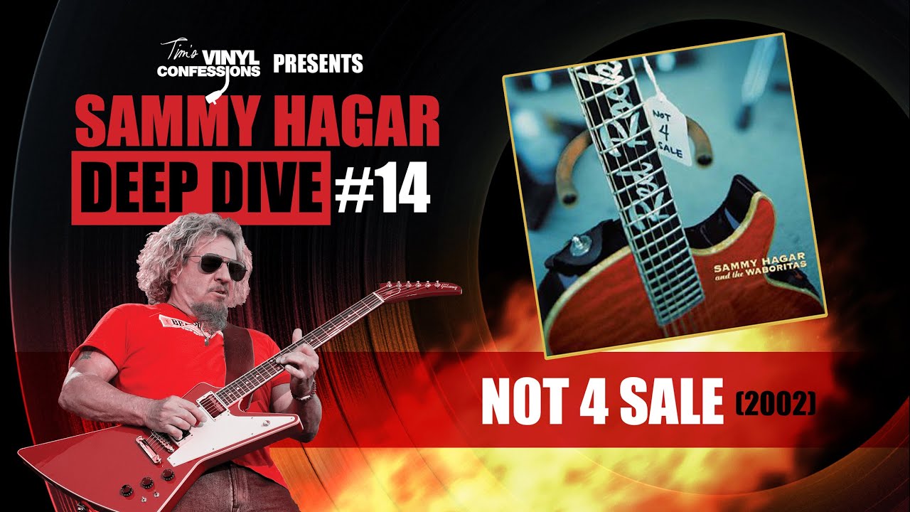 Ep. 606: Sammy Hagar Deep Dive #14: Not 4 Sale | Tim's Vinyl ...