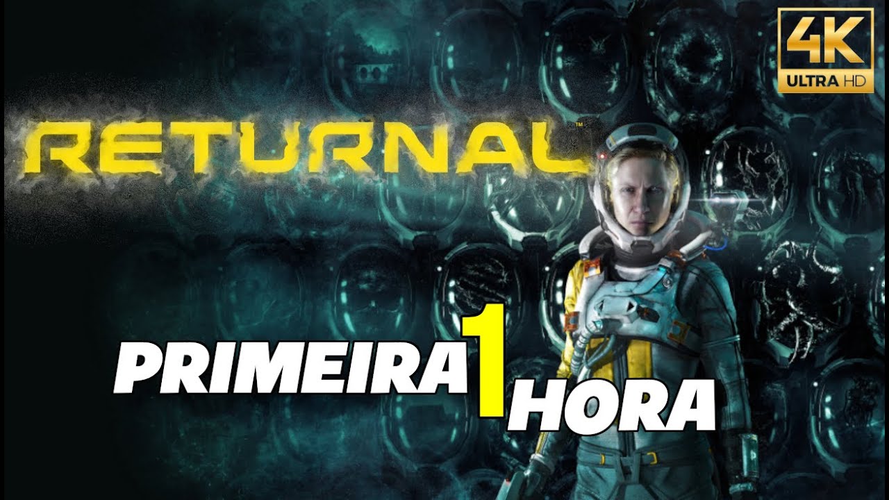 Primeira 1 HORA de Gameplay - RETURNAL PC 4K 2160p - YouTube