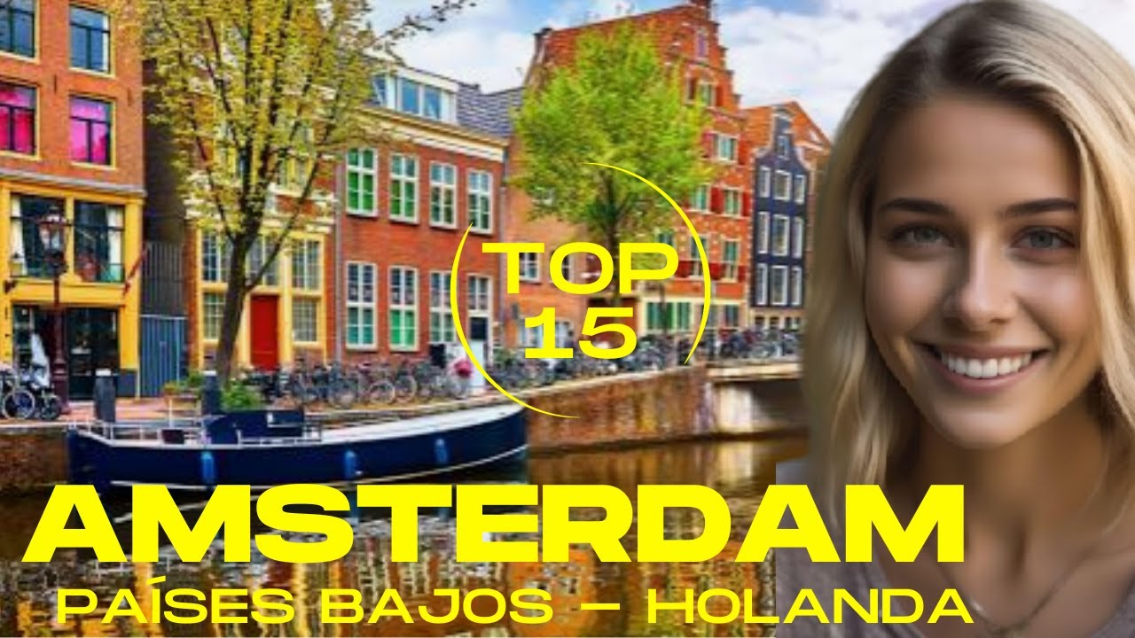 Qué ver en Amsterdam PAÍSES BAJOS | 15 Lugares Imperdibles - YouTube
