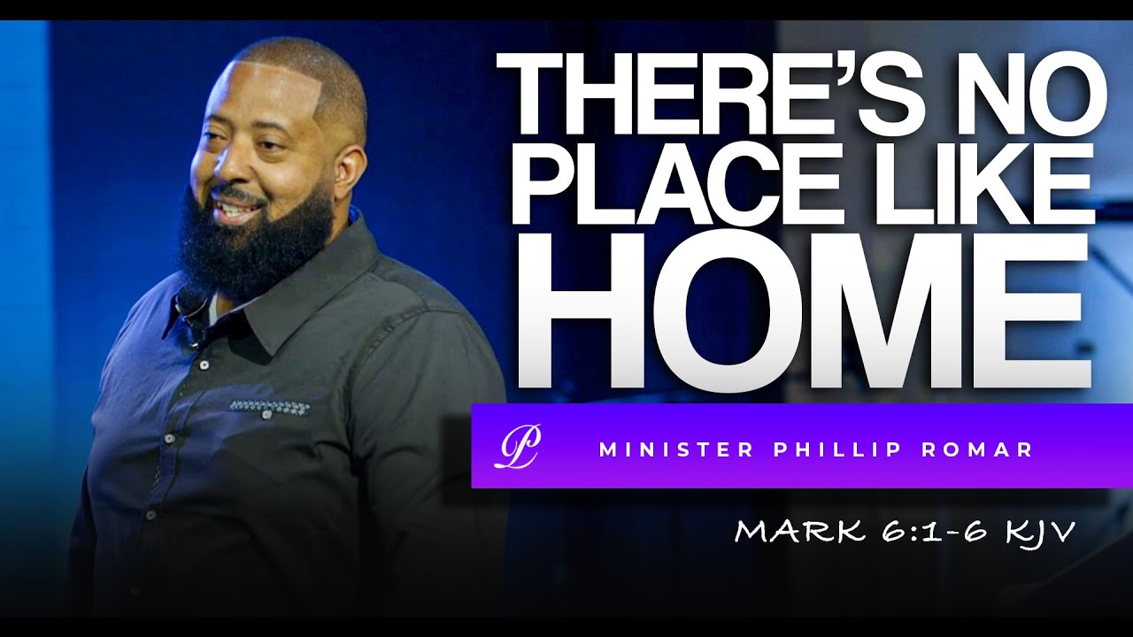 There's No Place Like Home - Minister Phillip Romar {Philadelphia ...