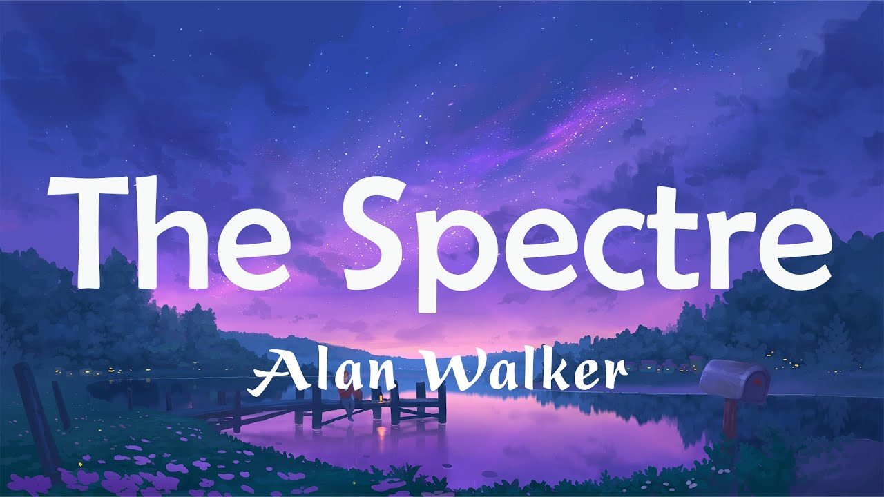 The Spectre - Alan Walker (lyrics) | Lily, Darkside, Alone - YouTube