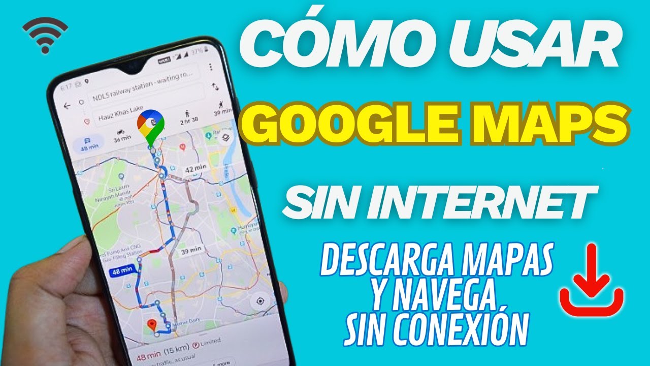 Cómo Usar Google Maps Sin Internet Descargar MAPAS Para Usar SIN Estar Conectado - YouTube