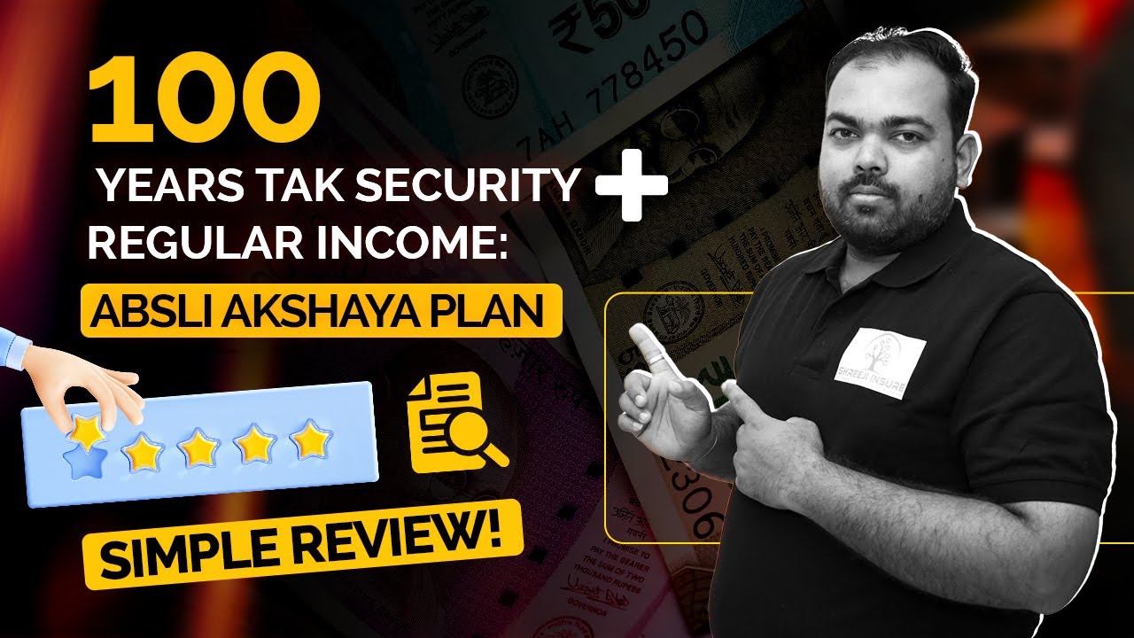 Why Does Everyone Like 100 Years Tak Security + Regular Income: ABSLI ...