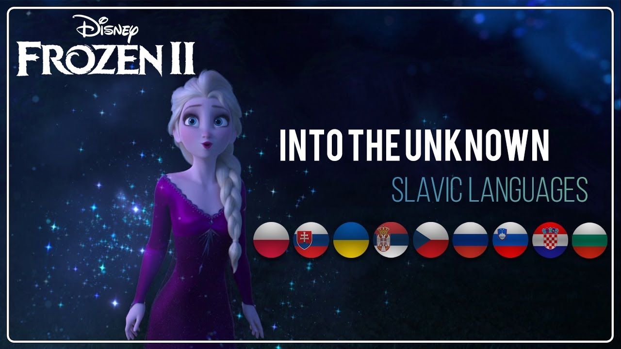 Frozen 2 | Into The Unknown | Slavic Multilanguage - YouTube