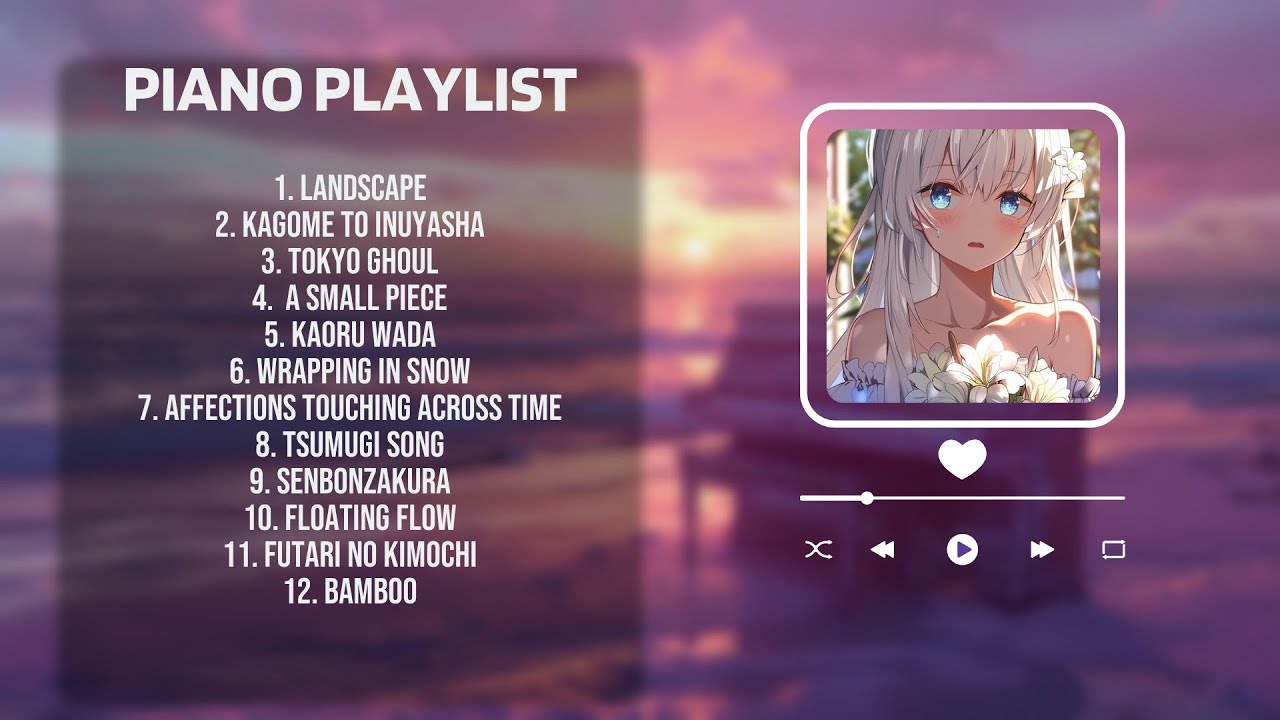 PIANO PLAYLIST ♫ Beautiful Relaxing Music ♫ Coffee Music, Sleep Music ...
