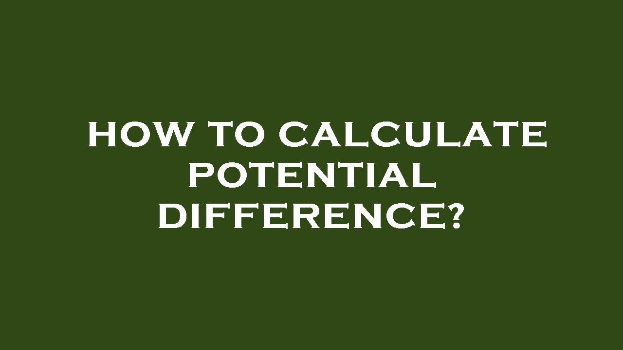 How to calculate potential difference? - YouTube