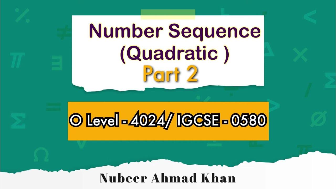 Find the nth Term of a Quadratic Sequence | Number Sequence | O Level (4024) | IGCSE (0580 ...