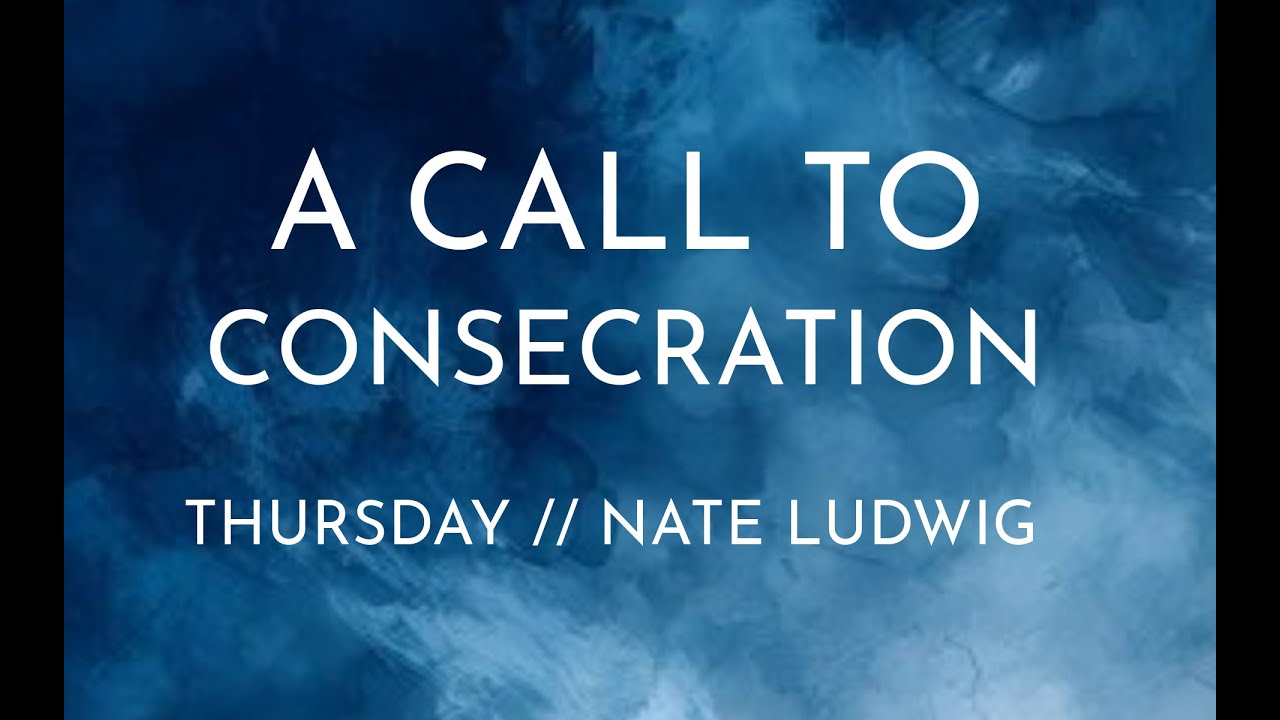 "A Call to Consecration" - Bro. Nate Ludwig - 01/02/2025 - YouTube