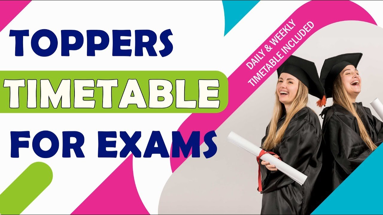 TOPPERS TIMETABLE FOR EXAMS (DAILY &WEEKLY)|Make Your own Timetable ...