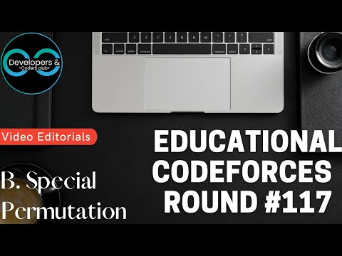 #117 Educational Codeforces Round Div. 2 B. Special Permutation ...