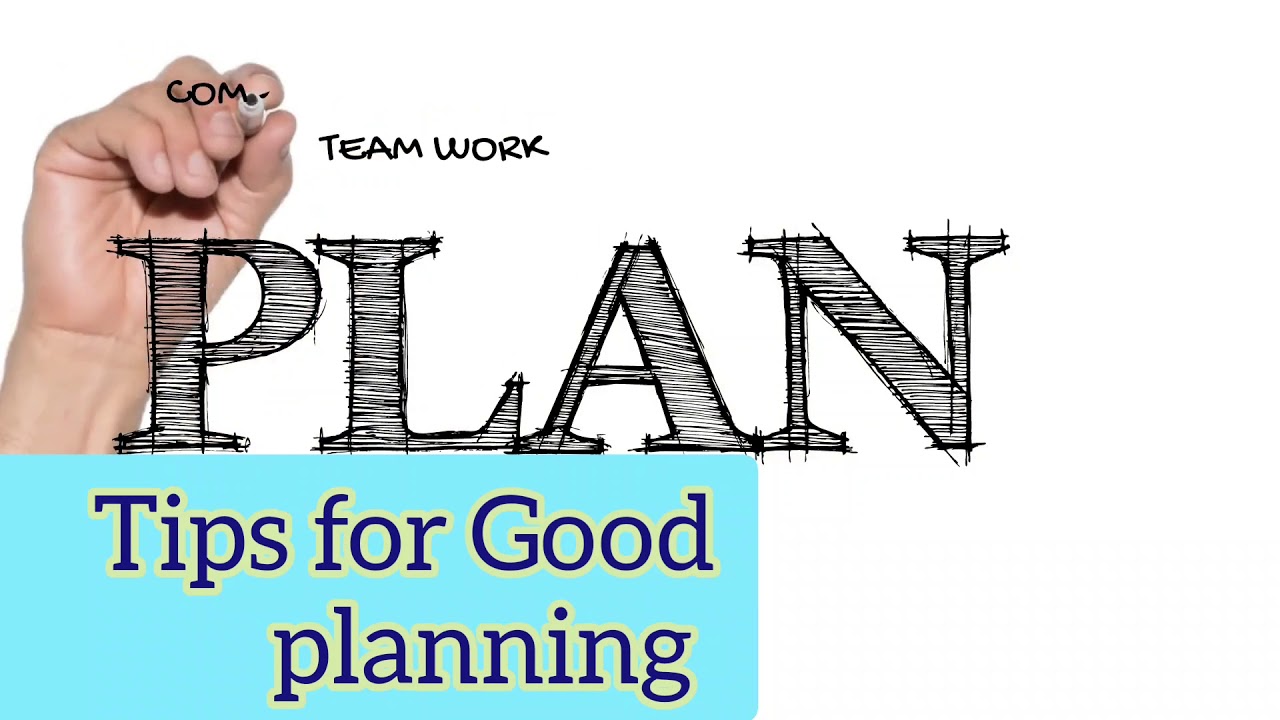 Tips for Good planning best plan good planning best plans successful ...