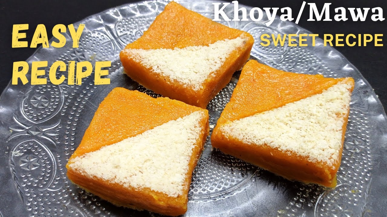 KHOYA SWEET recipe|MAWA SWEET recipe|Khoya/mawa mithai at home|Indian ...