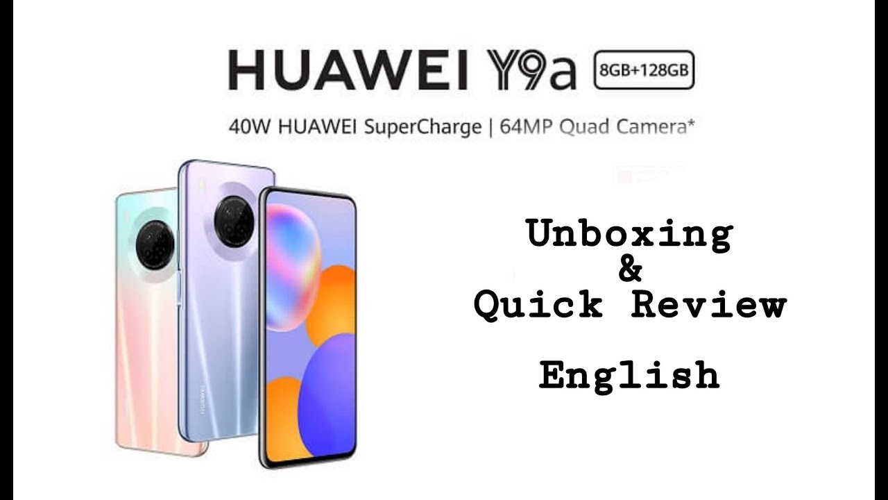 Huawei Y9A Unboxing & Quick Review | English - YouTube