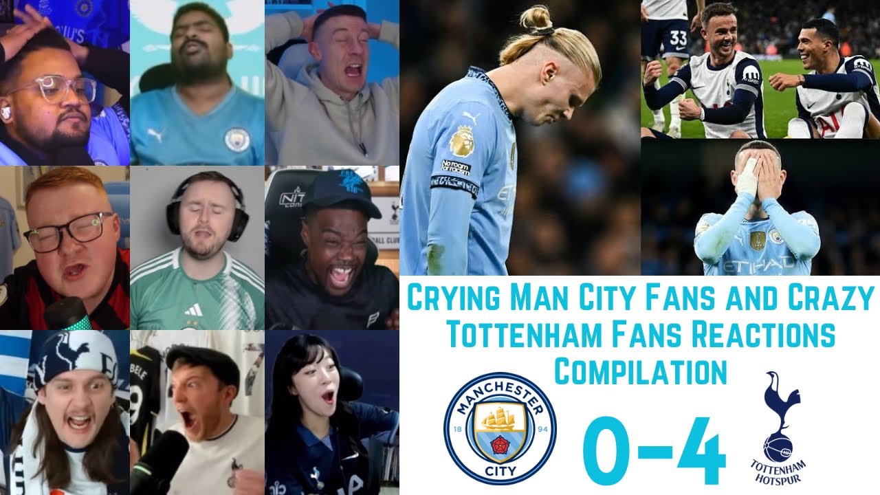 Crying MAN CITY Fans and Crazy SPURS Fans Reacts to MAN CITY 0-4 ...