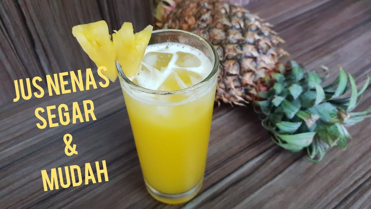 Cara buat Jus nenas segar dan mudah🍍🍍🍍 - YouTube