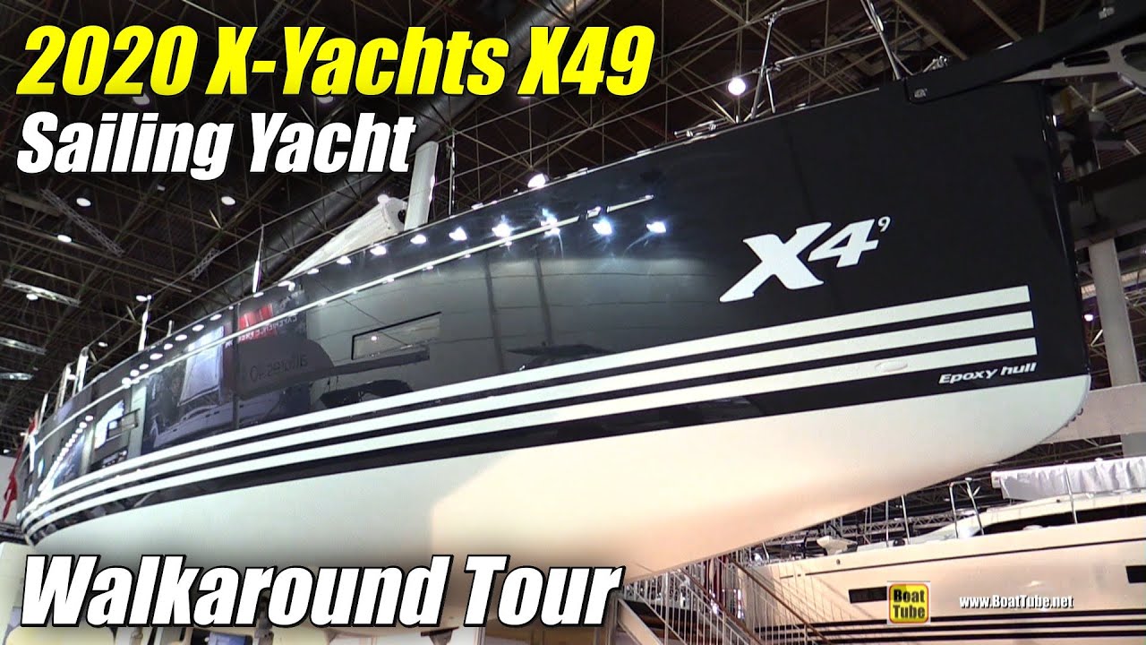 2020 X-Yachts X49 Sailing Yacht - Walkaround Tour - 2020 Boot ...