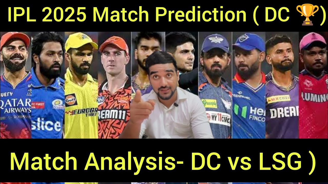 IPL 2025 Match Prediction - DCVs LSG( Match Winner -DC 🏆) Pitch ...