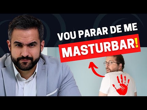 E SE EU PARAR DE ME MASTURBAR?