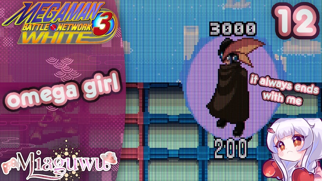 【Megaman Battle Network 3】omega girl【Vtuber】【12】 - YouTube