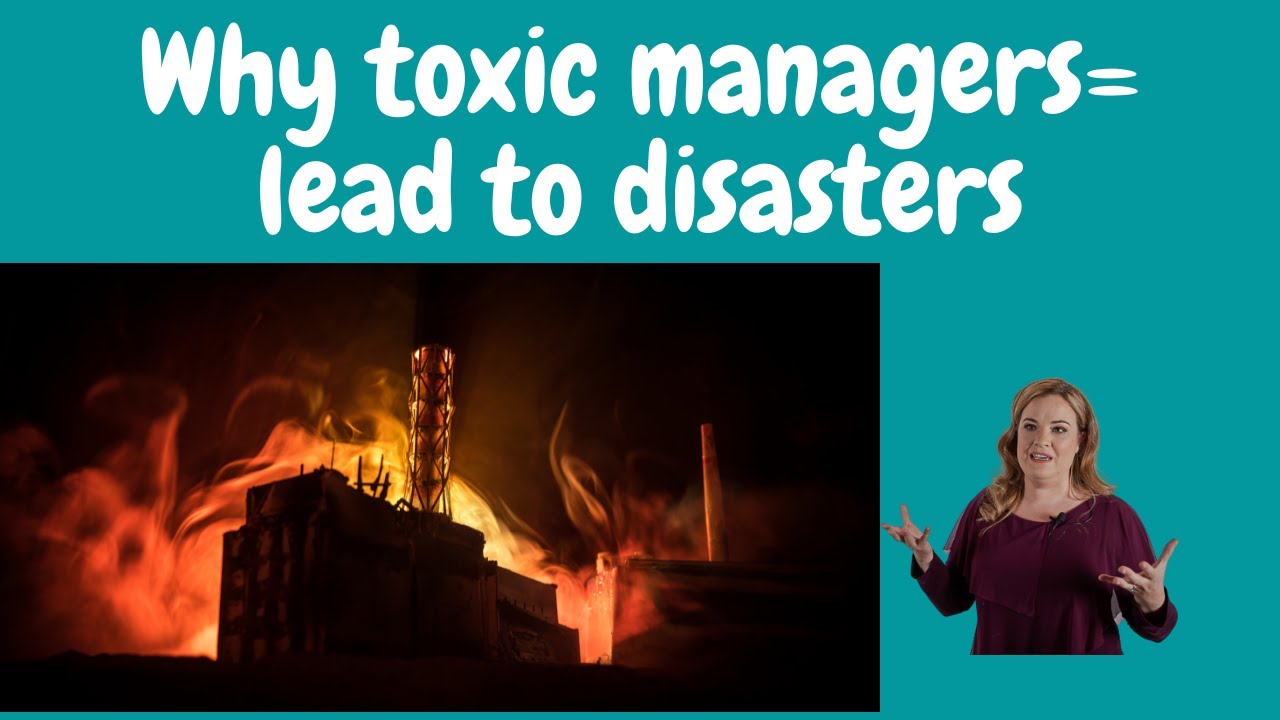 Toxic management leads to disasters- Bad managers 101 - YouTube
