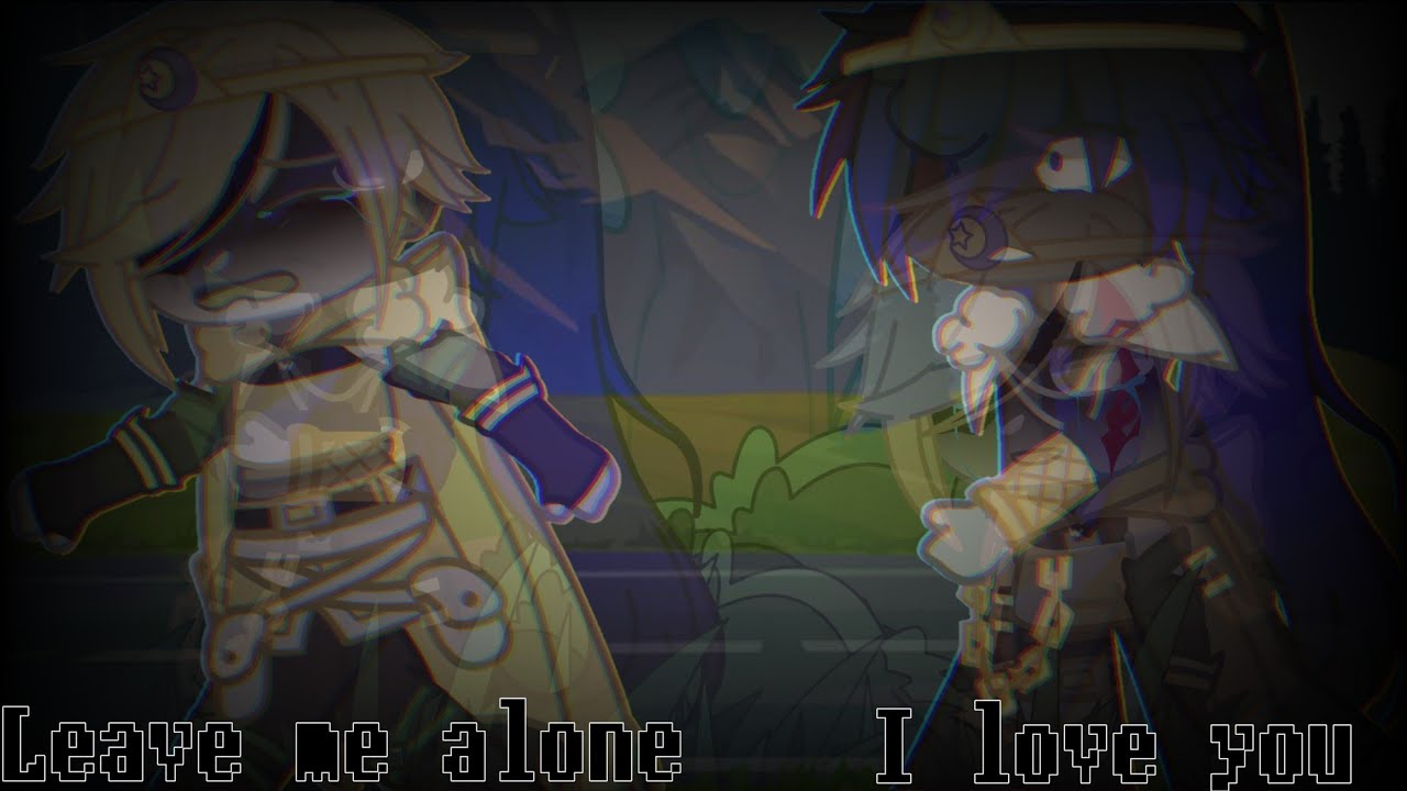 || Leave me alone // I love you || PART 2 OF WHAT ABOUT ME || DreamTale ...