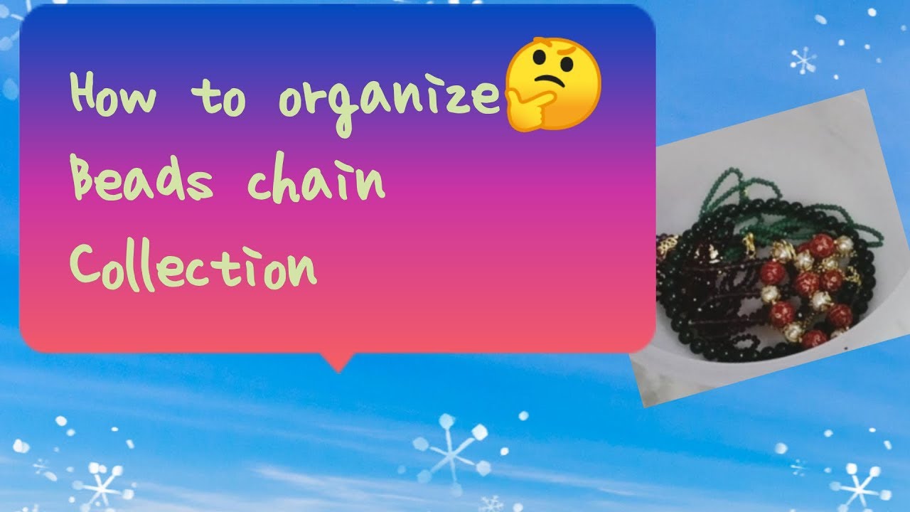 #beadschain How to organize beads chain collection||simple way of ...