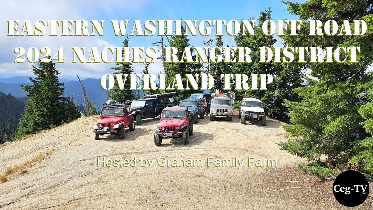 Eastern WA Off Road: 2024 Naches Ranger District Overland Trip - YouTube