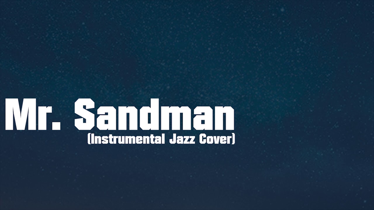 Mr. Sandman (Instrumental jazz cover) - YouTube