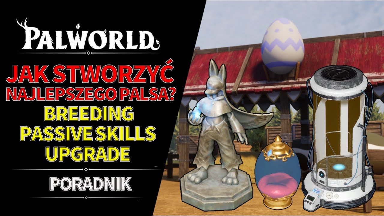 PALWORLD || Jak stworzyć najlepszego Palsa || Breeding - Passive Skills ...