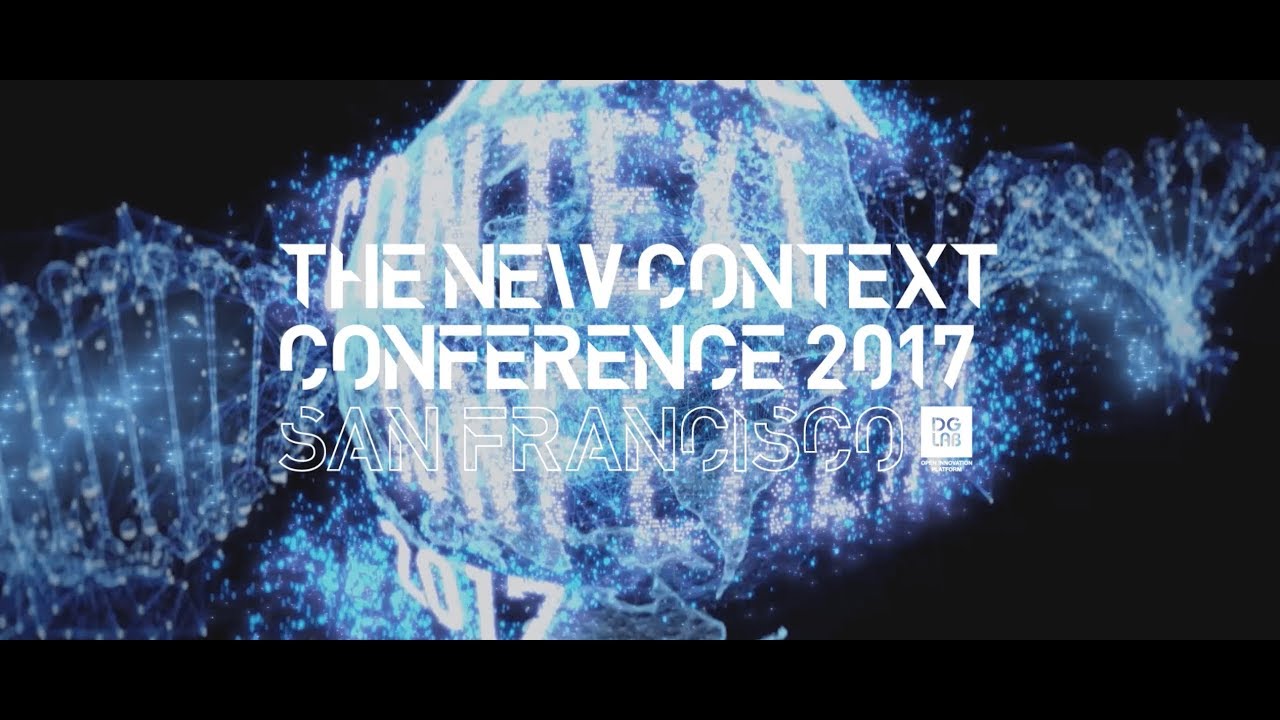 THE NEW CONTEXT CONFERENCE 2017 SAN FRANCISCO -digest- - YouTube