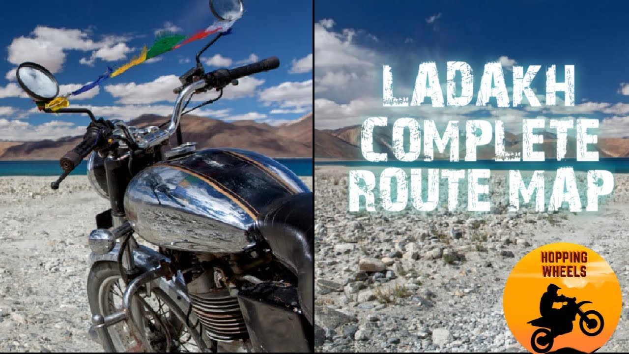 Ladakh Road Trip Complete Route Map | Ladakh Bike Trip Full Route Map ...
