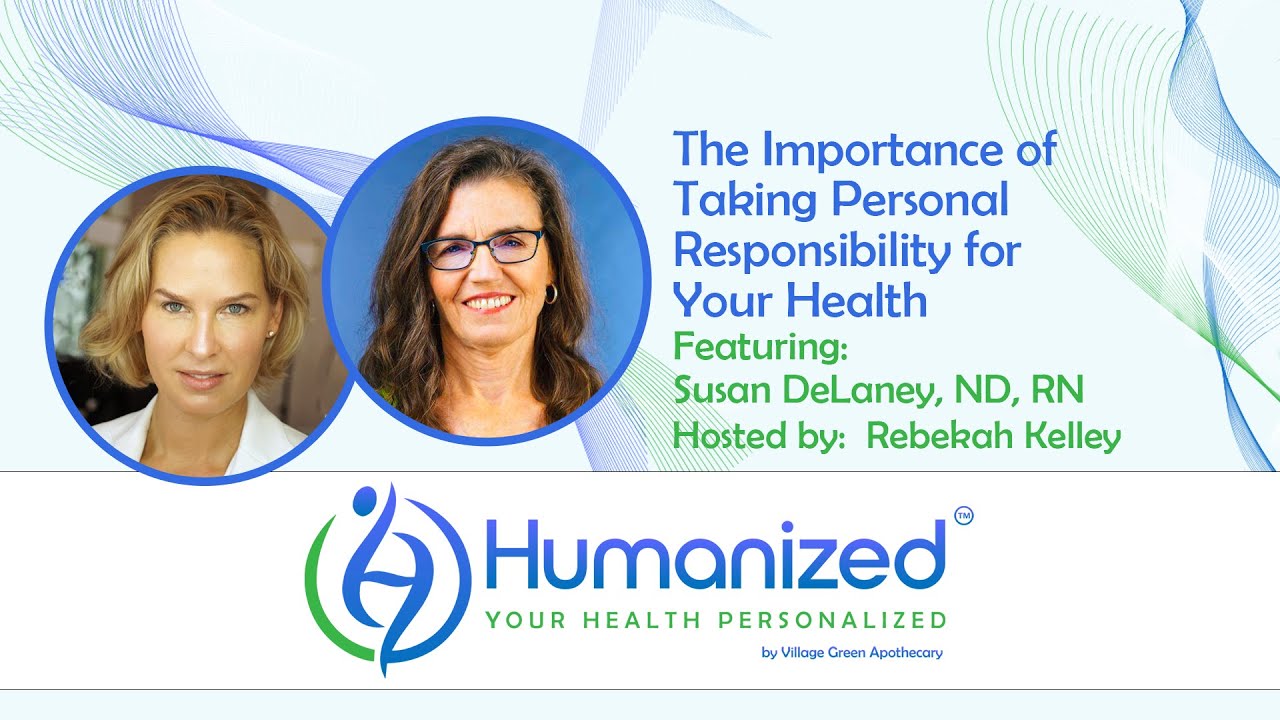 The Importance of Taking Personal Responsibility for Your HealthDeLaney ...