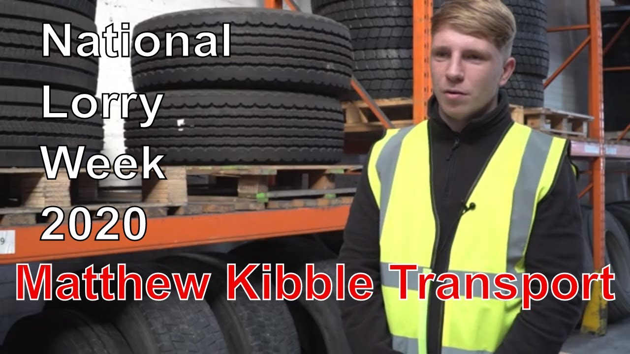 National Lorry Week - A Day In The Life at Matthew Kibble Transport ...