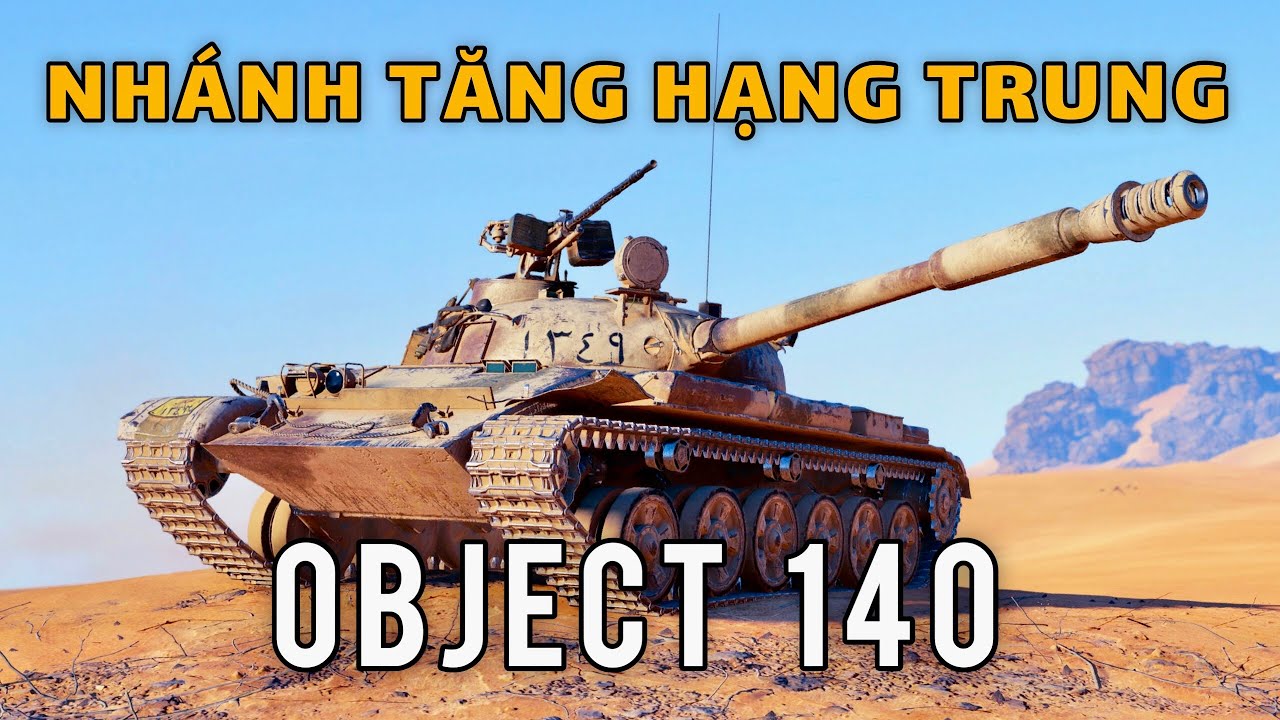 Nhánh tăng hạng trung Object 140 trong World of Tanks - YouTube