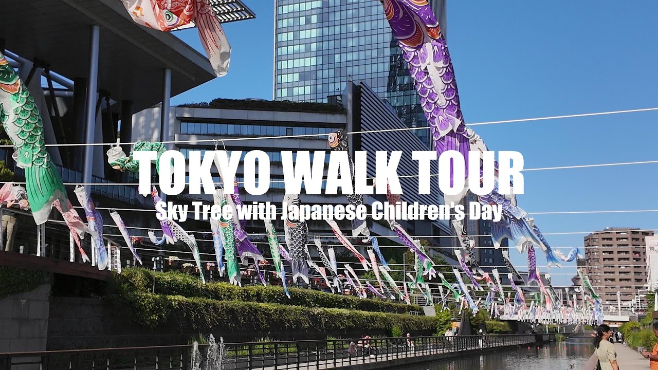 Tokyo Walk Tour: Sky tree with japanese children's day. - YouTube