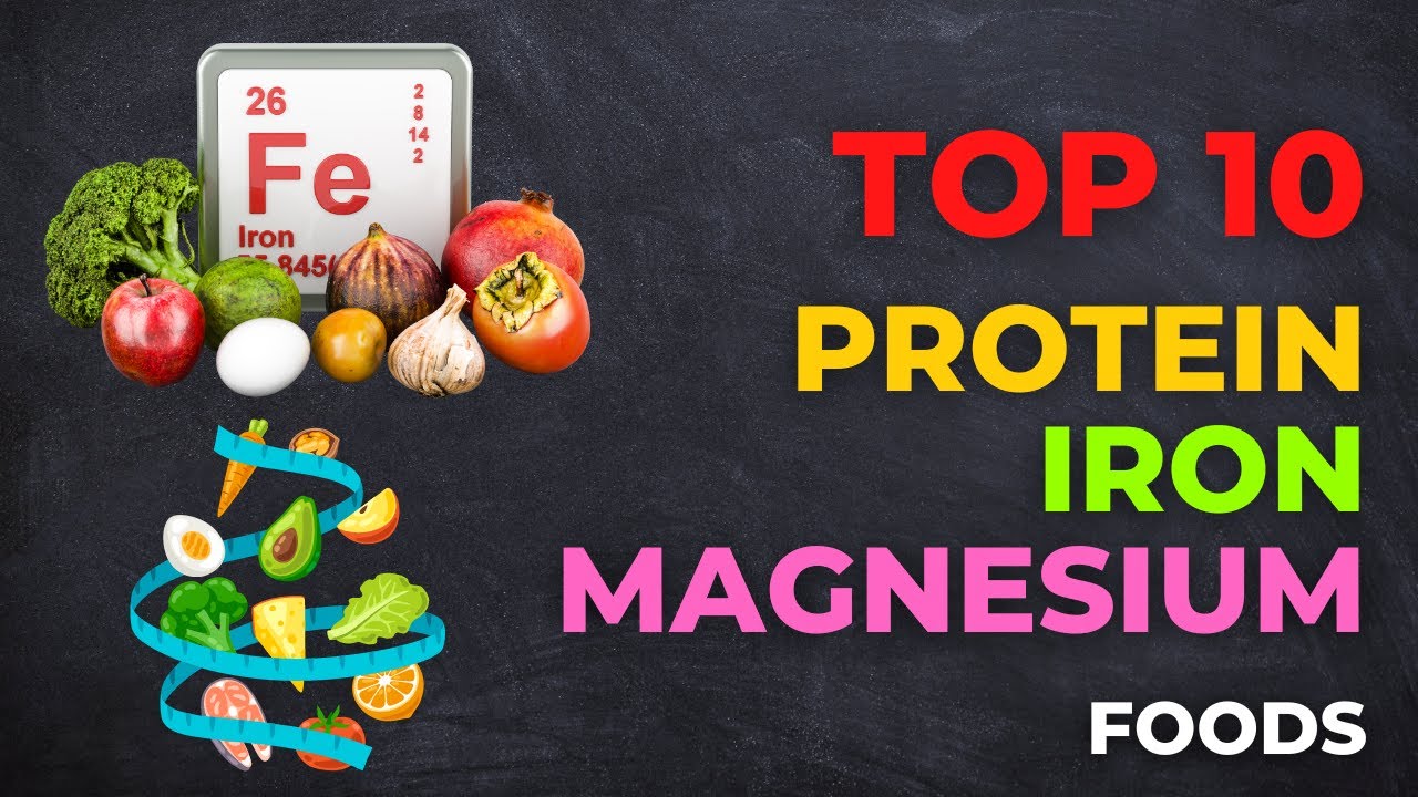 Top 10 Foods Rich in Protein, Magnesium and Iron : Get the Facts - YouTube