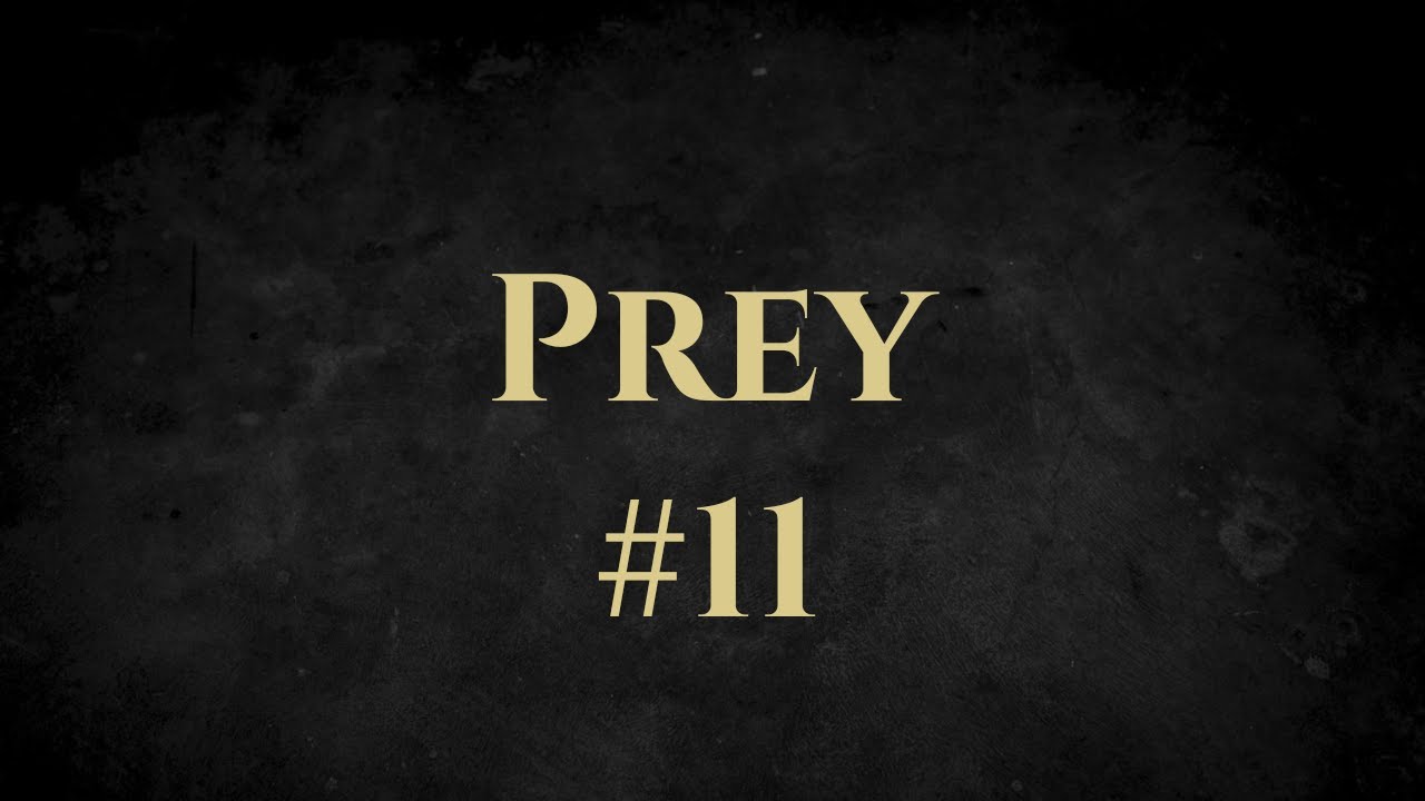 Prey #11 | Guts - YouTube