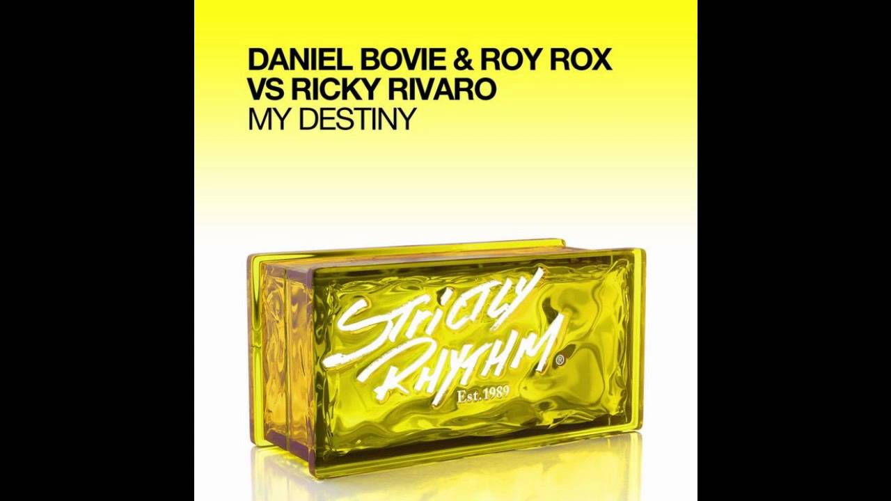 Bovie & Roy Rox vs Ricky Rivaro - My Destiny (Nikola Remode) - YouTube