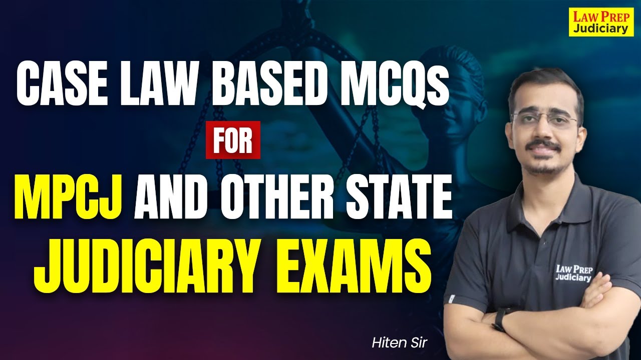 Case Laws based MCQs for MPCJ 2023 and All Other State Judiciary Exams | HPSC | MP Judiciary ...