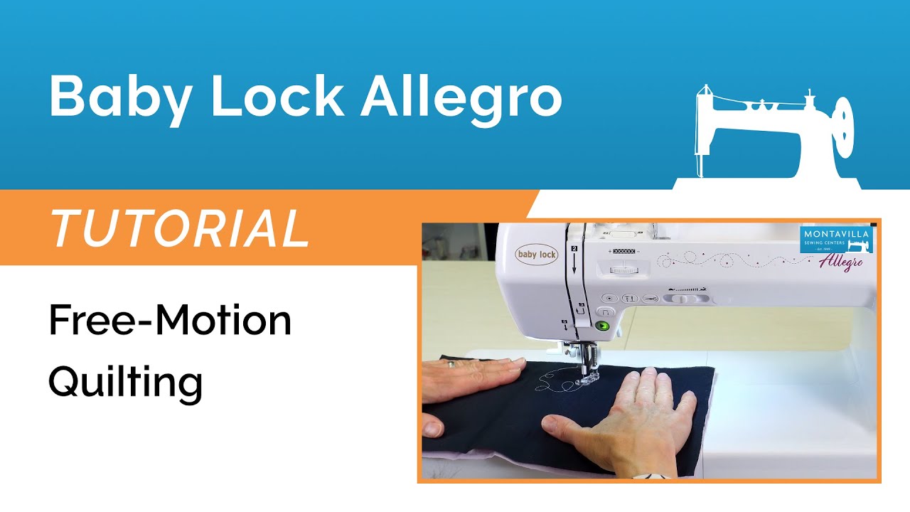 Master Free Motion Quilting On Your Baby Lock Allegro Sewing Machine master-free-motion-quilting-on-your-baby-lock-allegro-sewing-machine