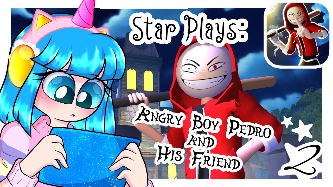 STAR PLAYS - Angry Boy Pedro and His Friend [PART 2] - YouTube